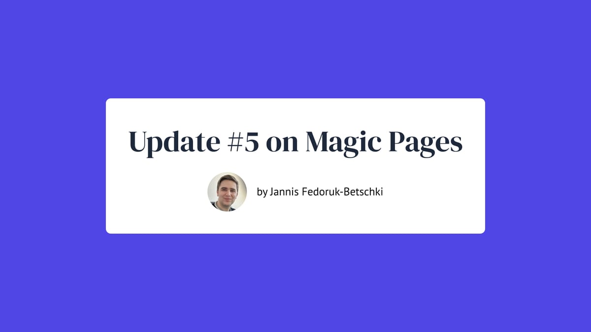 Development Update #5 on Magic Pages